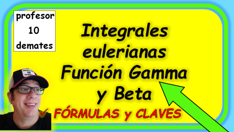 INTEGRALES EULERIANAS Ejercicios resueltos pdf - profesor10demates